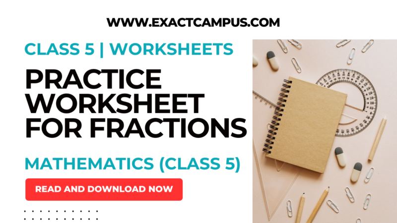 Fractions Worksheets For Class 5 | Mathematics Worksheets - Exact Campus